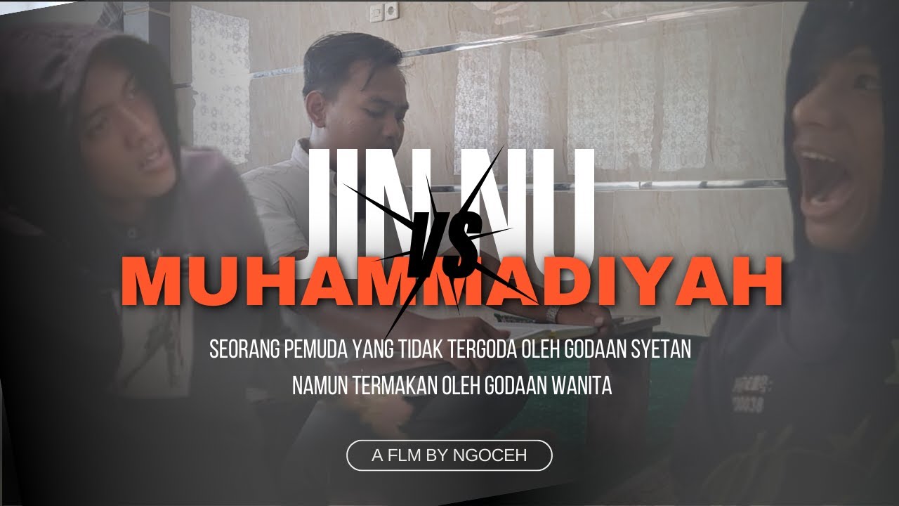 SHORT MOVIE JIN NU VS MUHAMMADIYAH, HIJAB (Hiburan Jelang Buka) - YouTube