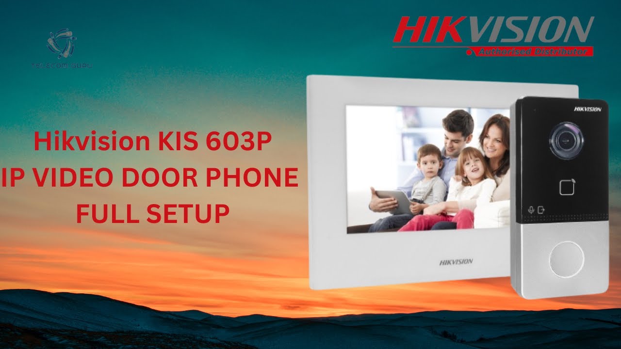 HOW TO SETUP CONFIGURATION FOR HIKVISION IP VIDEO DOOR PHONE KIS-603P ...