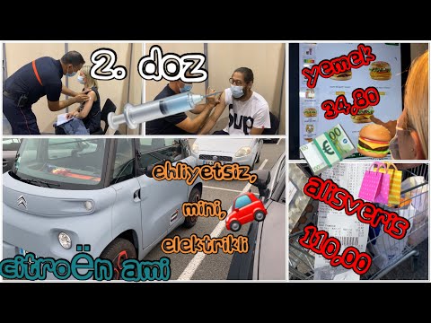 2. Aşı • Market Alışverişi • Yemek • Citroen Ami 💉🛒🚗 / Fransa #Vlog