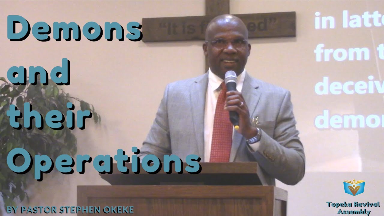 Demons and Their Operations 1st service | August 16th 2020 | Topeka ...