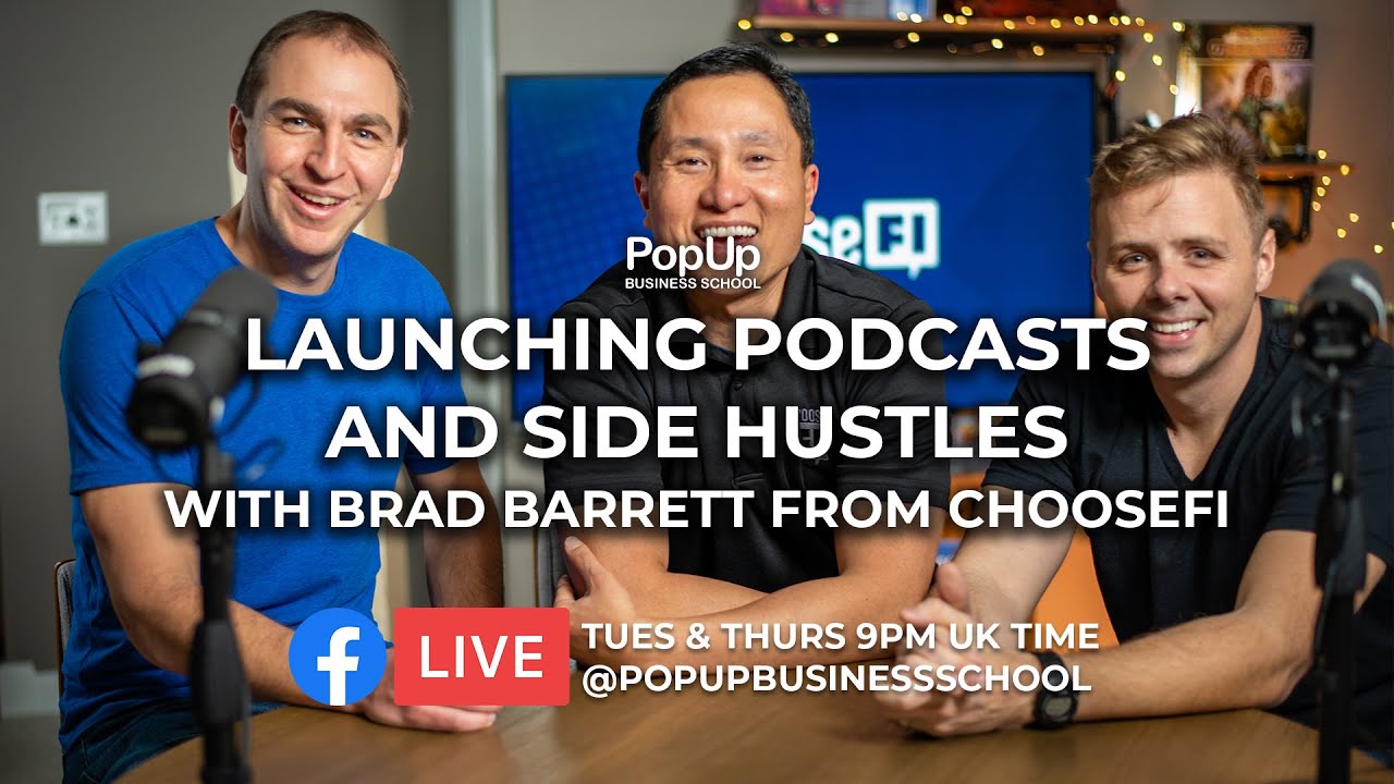 Launching Podcasts and Side Hustles with ChooseFI | Business Survival ...