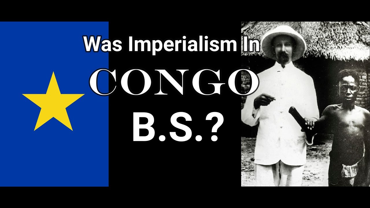 Was Imperialism In Congo B.S.? - YouTube