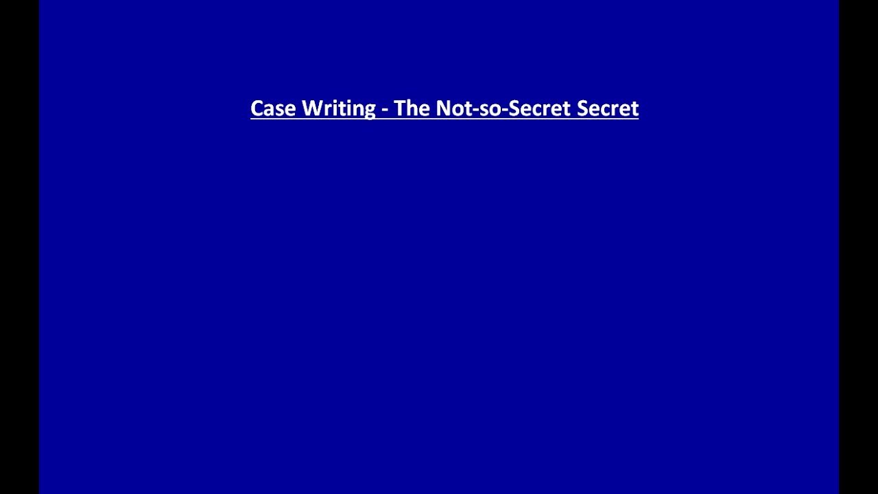 The Not so Secret Secret to Case Analysis - Video 1 - YouTube