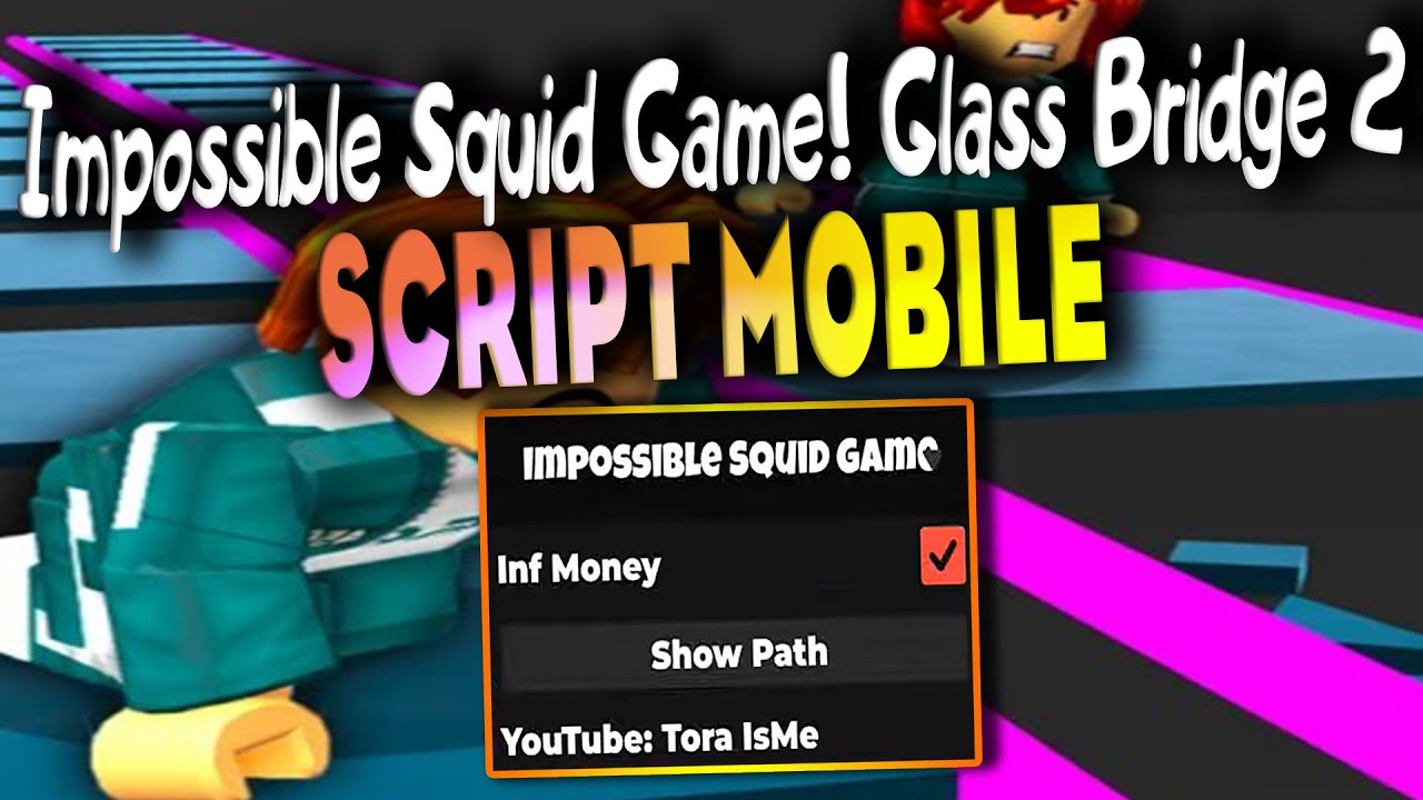 Impossible Squid Game! Glass Bridge 2 script – (Tora IsMe Hub) - YouTube