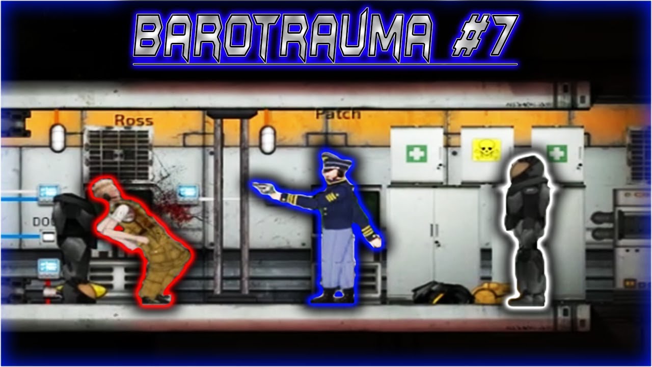 Don’t Mess with the Captain! | Barotrauma Gameplay Part 7 - YouTube