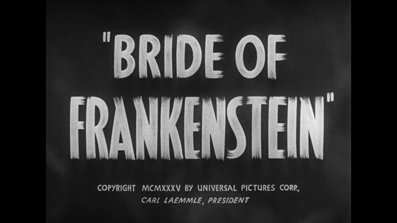 Bride Of Frankenstein - Opening Titles - YouTube