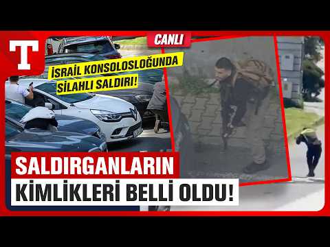 #Canlı | İsrail Başkonsolosluğu'na Saldıran 3 DEAŞ'lı Saldırganın Kimlikleri Belli Oldu!