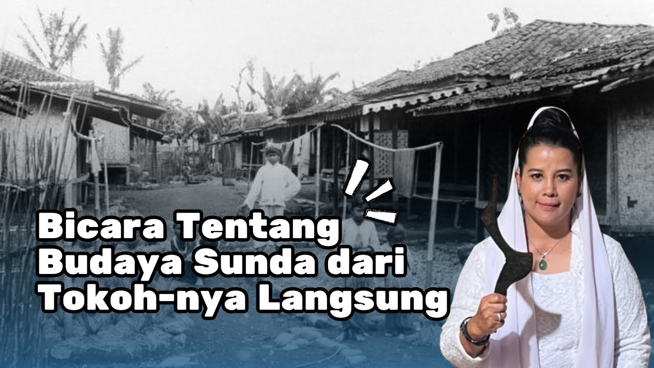 PESAN AMBU RITA LARASWATI TERHADAP ANAK MUDA SUNDA! - Berseunda Episode ...