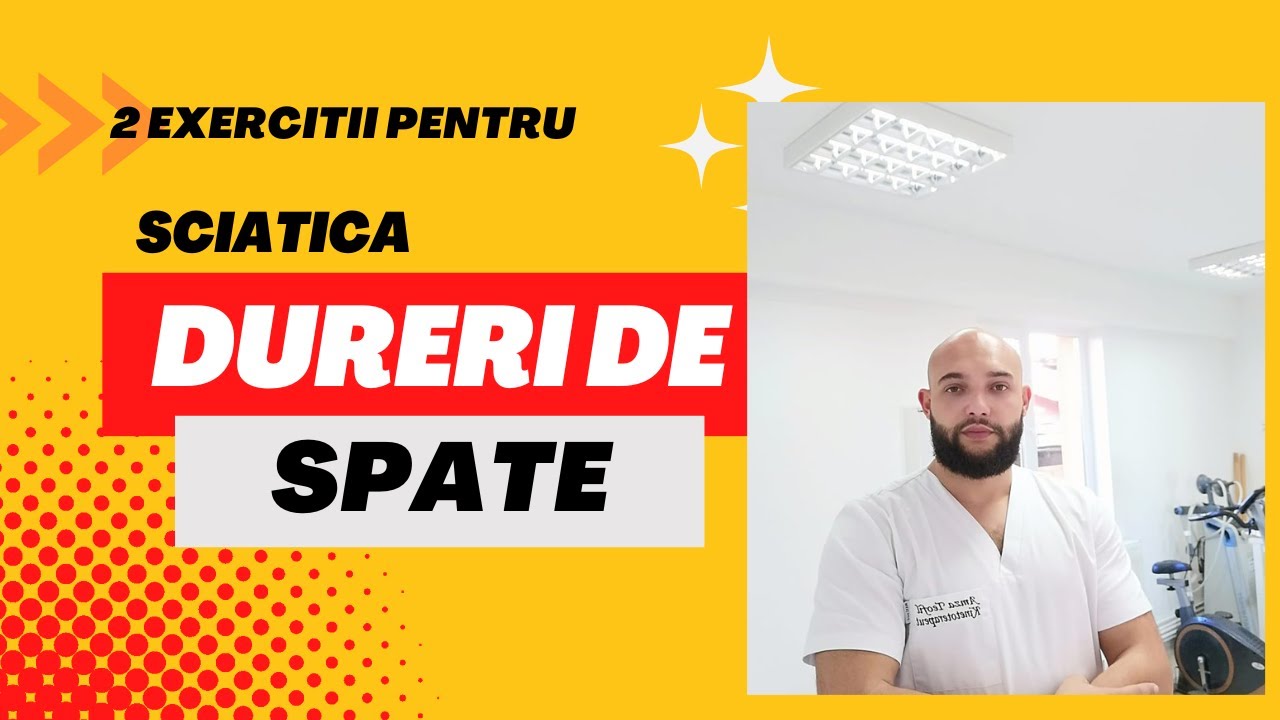 DURERE DE SPATE - EXERCITII - Durere Lombara Nervul Sciatic Ameliorarea ...