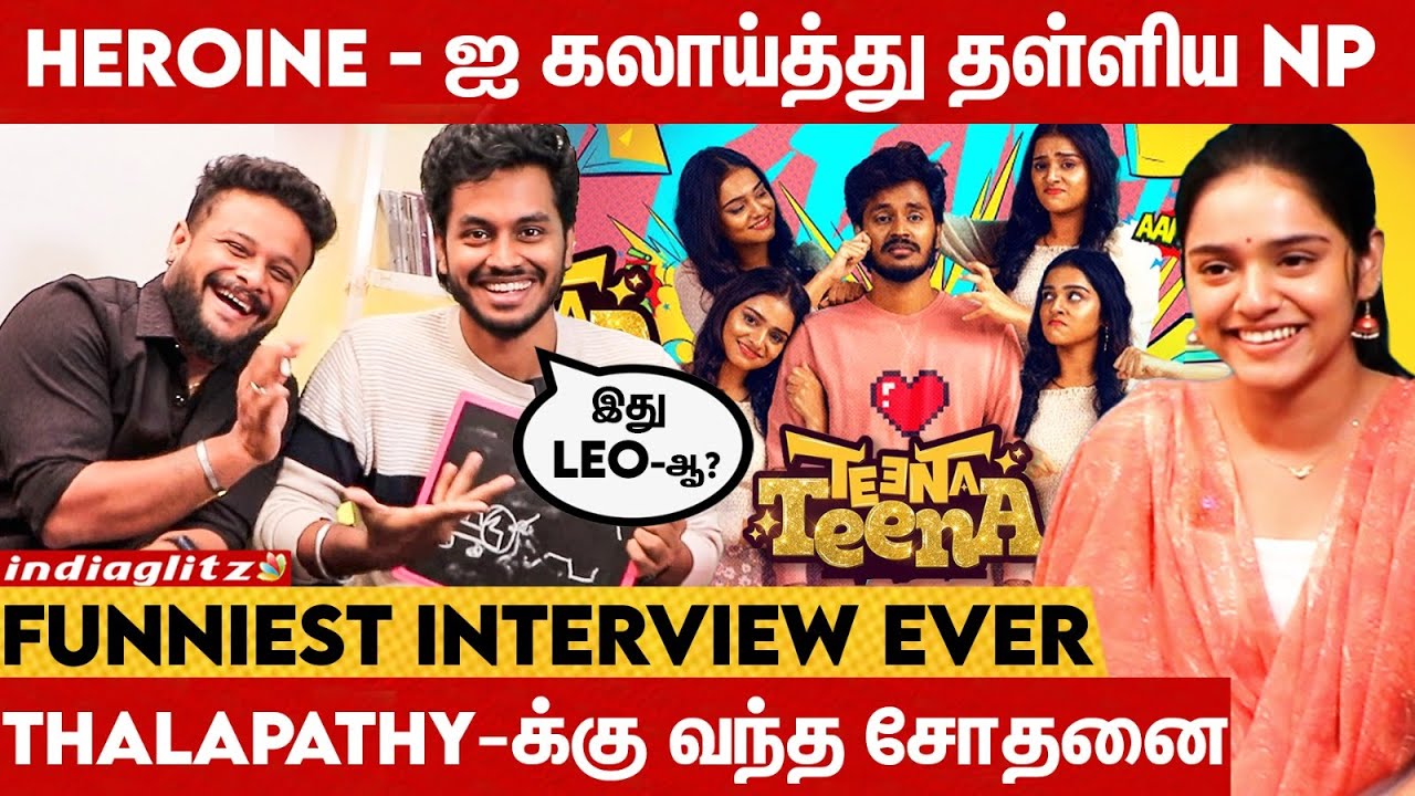 NP-க்கு இவ்ளோ Girl Fans-ஆ: Teena Teena Song Interview | Narendra Prasath, Akshathaa, Master ...