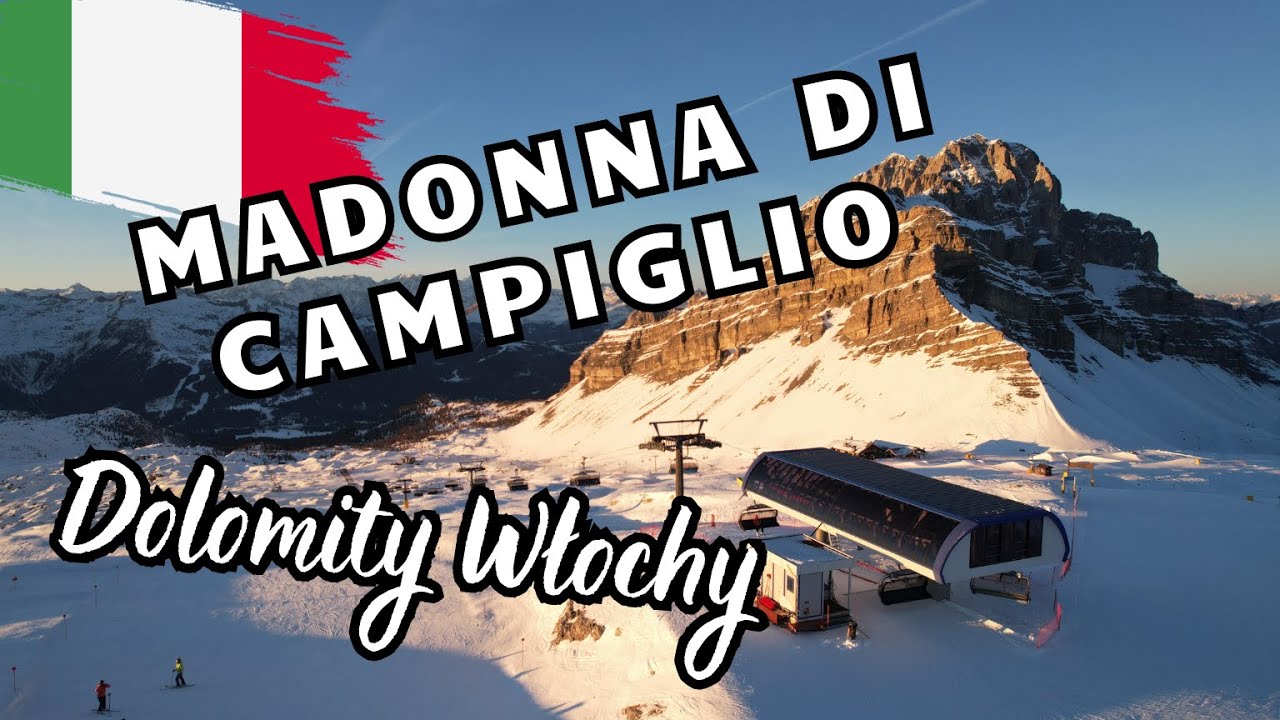 Narty w Madonna di Campiglio | Val di Sole | Alpy Włoskie Dolomity ...