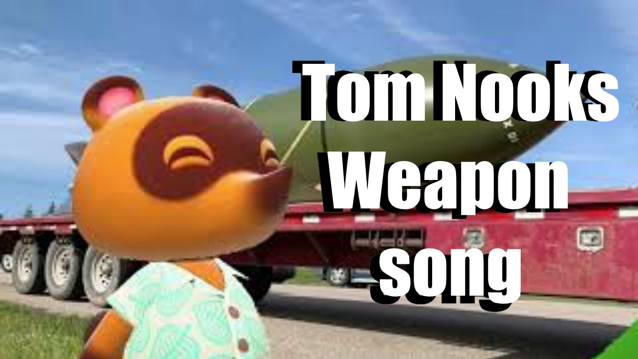 when you dont pay mr nook (Tom Nooks Weapon Song!!) - YouTube