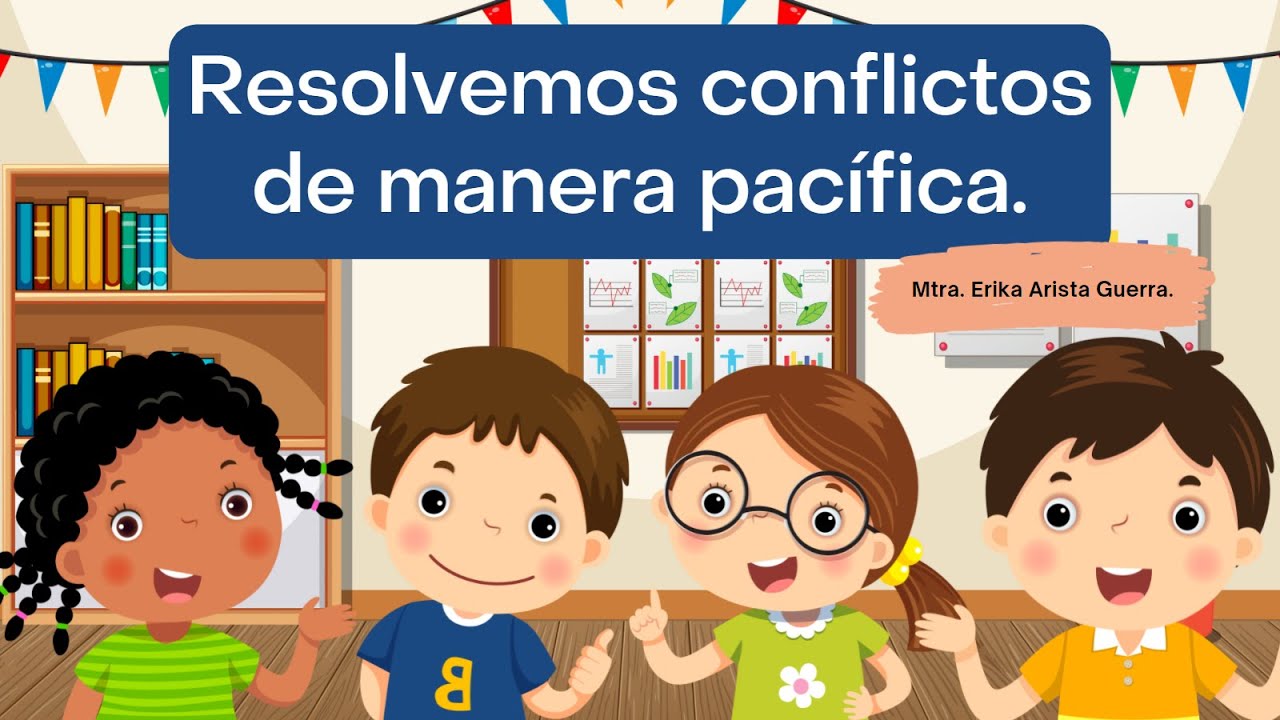 Resolvemos Conflictos De Manera Pac fica YouTube