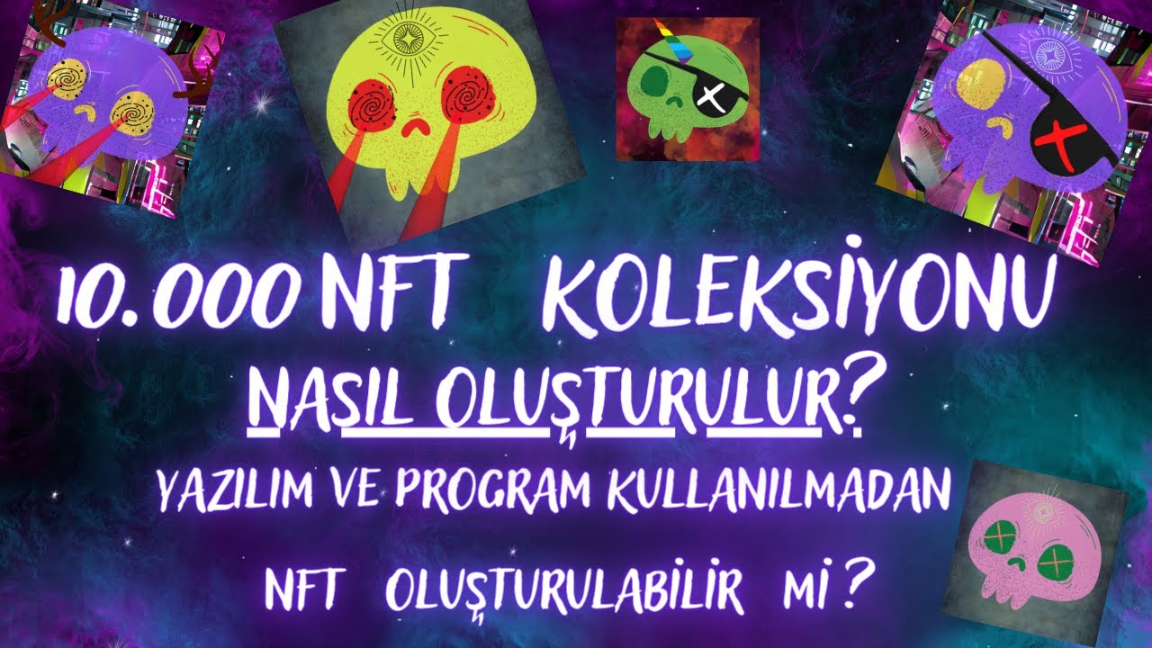 10.000 NFT Collection Mint Oluşturma - Solana Ağında Yazılımsız NFT Koleksiyonu Nasıl ...