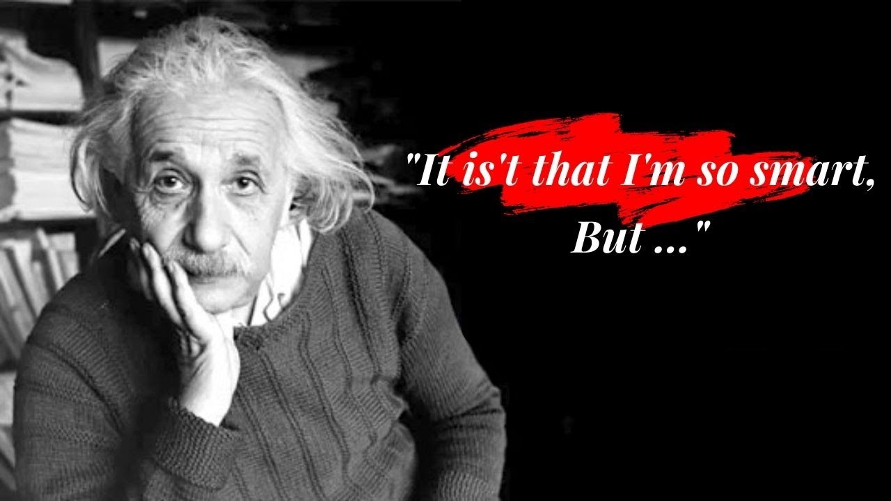 70 Quotes Albert Einstein said that Changed The World - YouTube