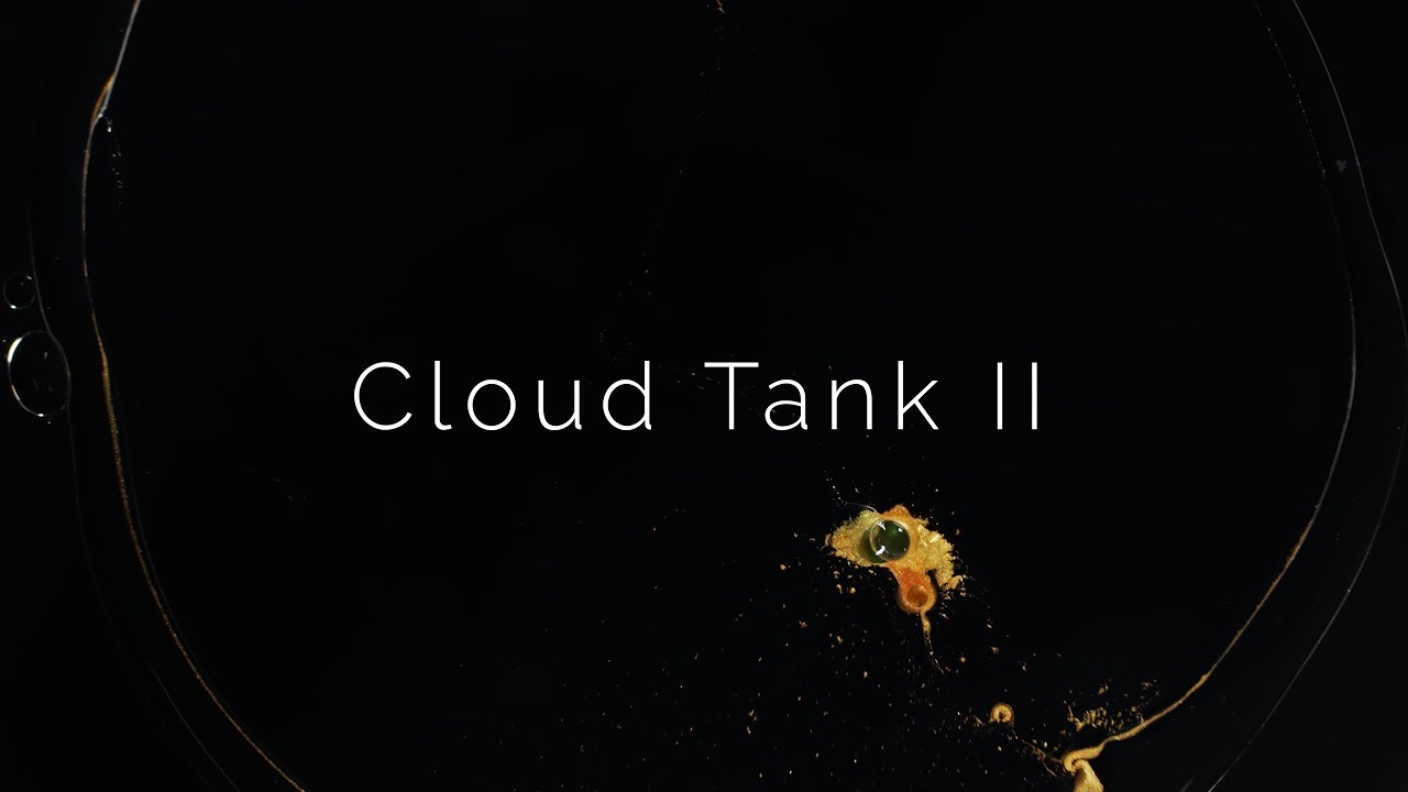 Cloud Tank II - YouTube