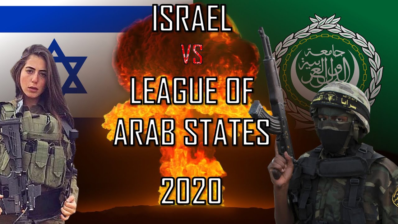 🔥 Israel vs League of Arab States 2020 (Military Power Comparison ...