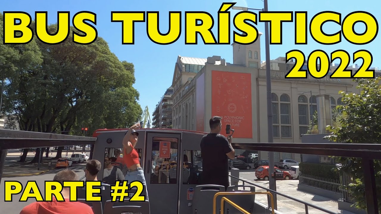 [4K] Buenos Aires Bus Ride - Bus Turístico por Buenos Aires - Tourist ...