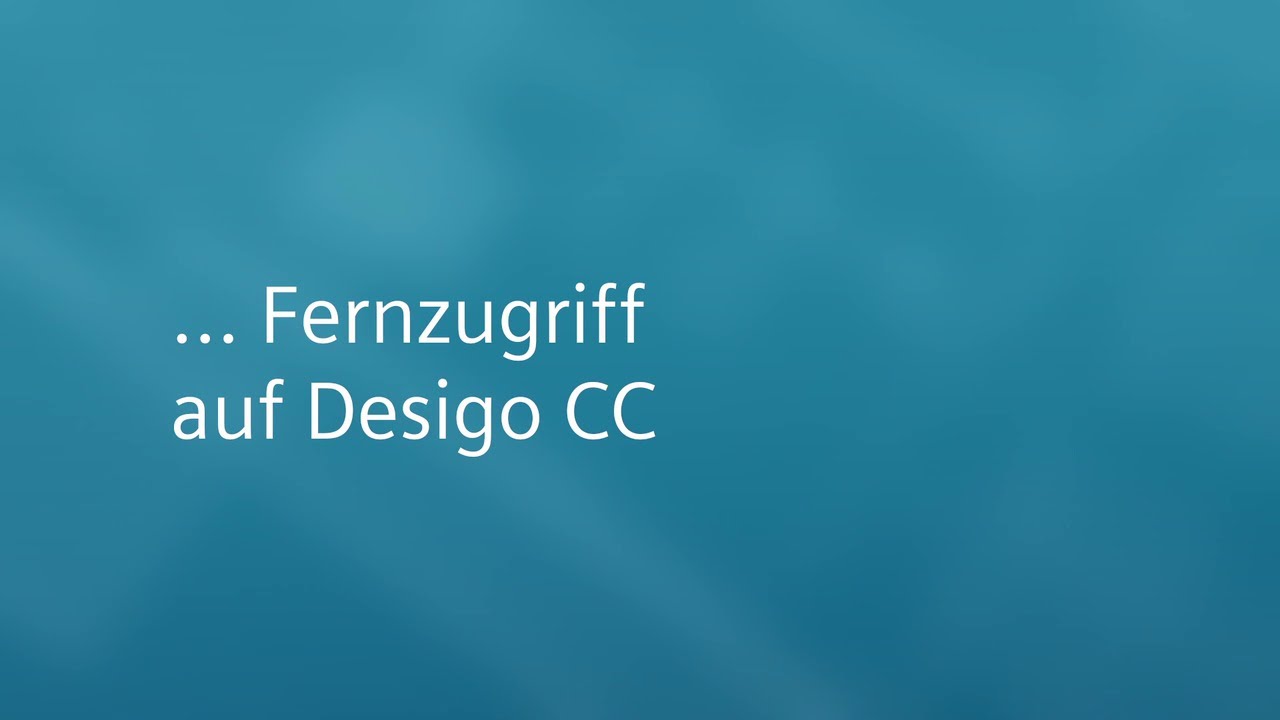 Desigo CC: How to... Fernzugriff auf Desigo CC - YouTube