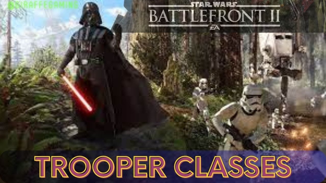 Star Wars Battlefront 2: All Trooper Classes Explained - YouTube