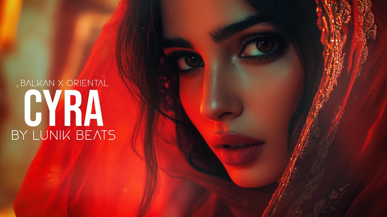 " CYRA " Oriental Balkan Dancehall Type Beat (Prod. by Lunik Beats ...