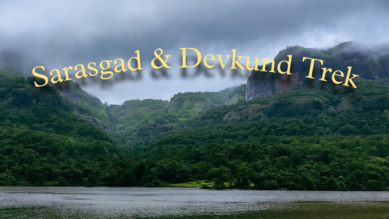SARASGAD FORT TREK & DEVKUND WATERFALL TREK - YouTube