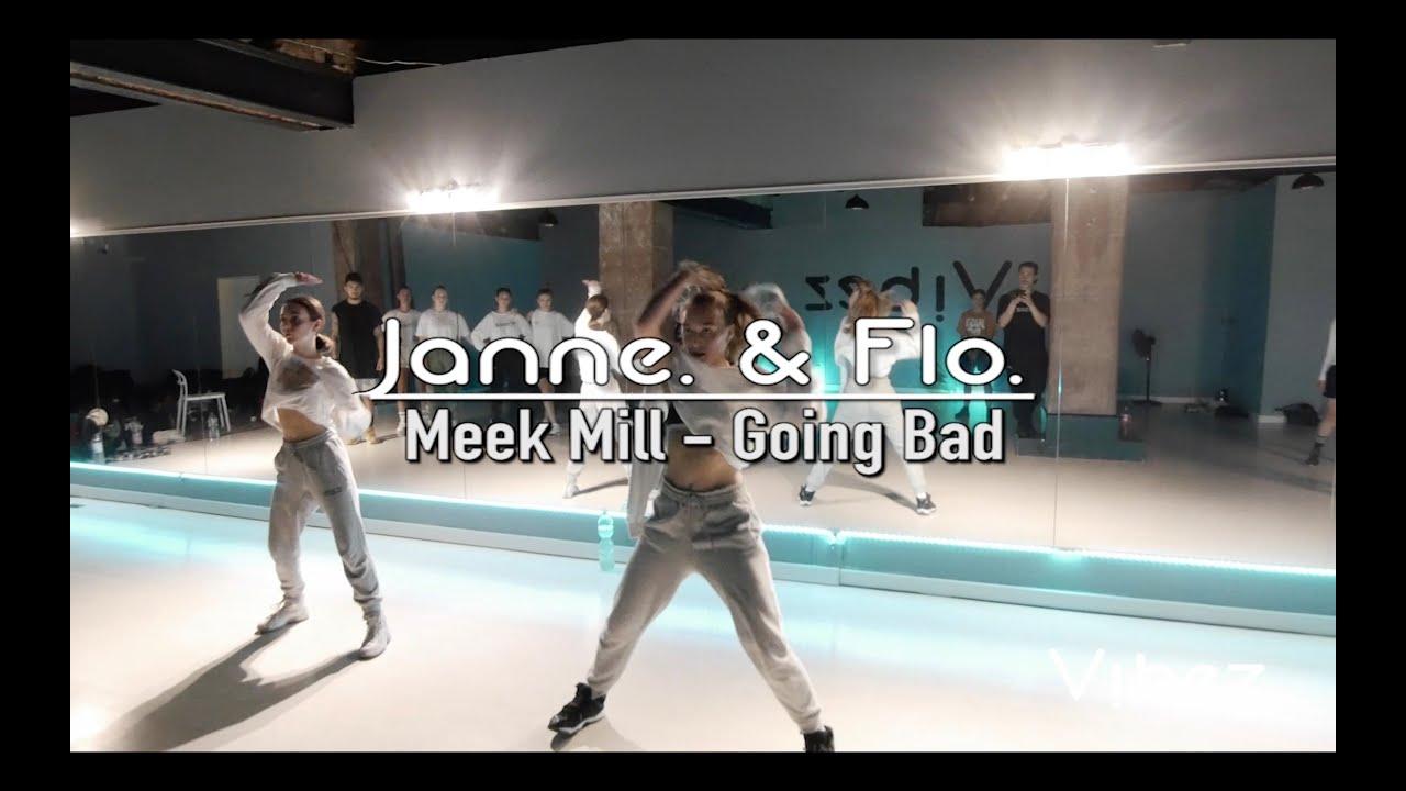 Meek Mill ft. Drake - Going Bad Dance | Choreographie von Janne & Flo ...