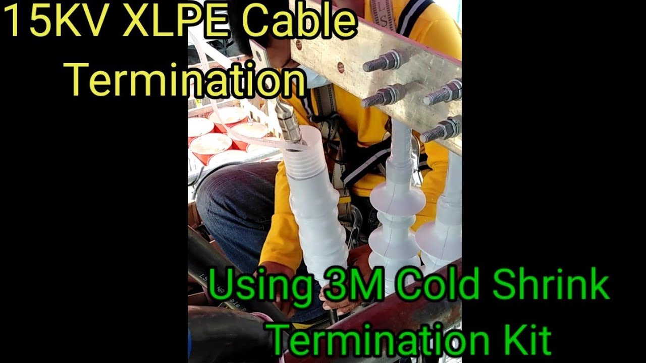 15kV XLPE Cable Termination || Using 3M Cold Shrink Termination Kit ...