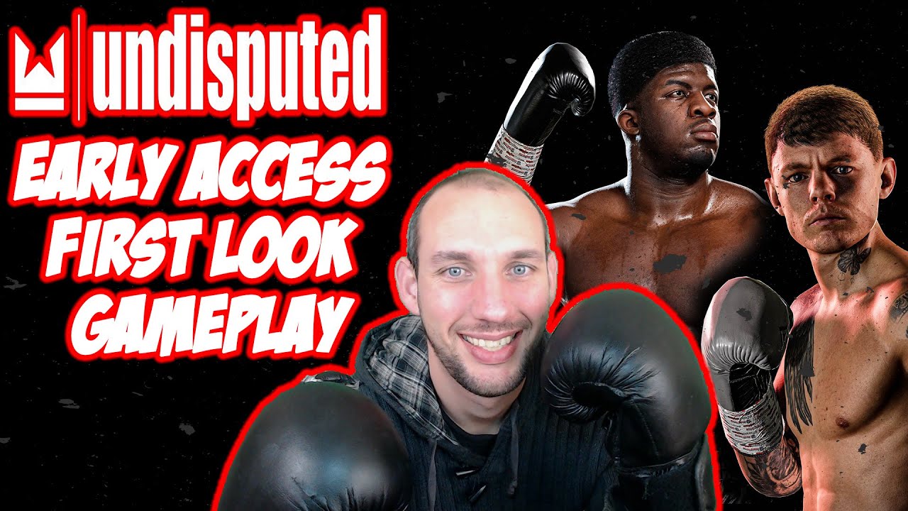 Undisputed Boxing Early Access First Look Gameplay - YouTube