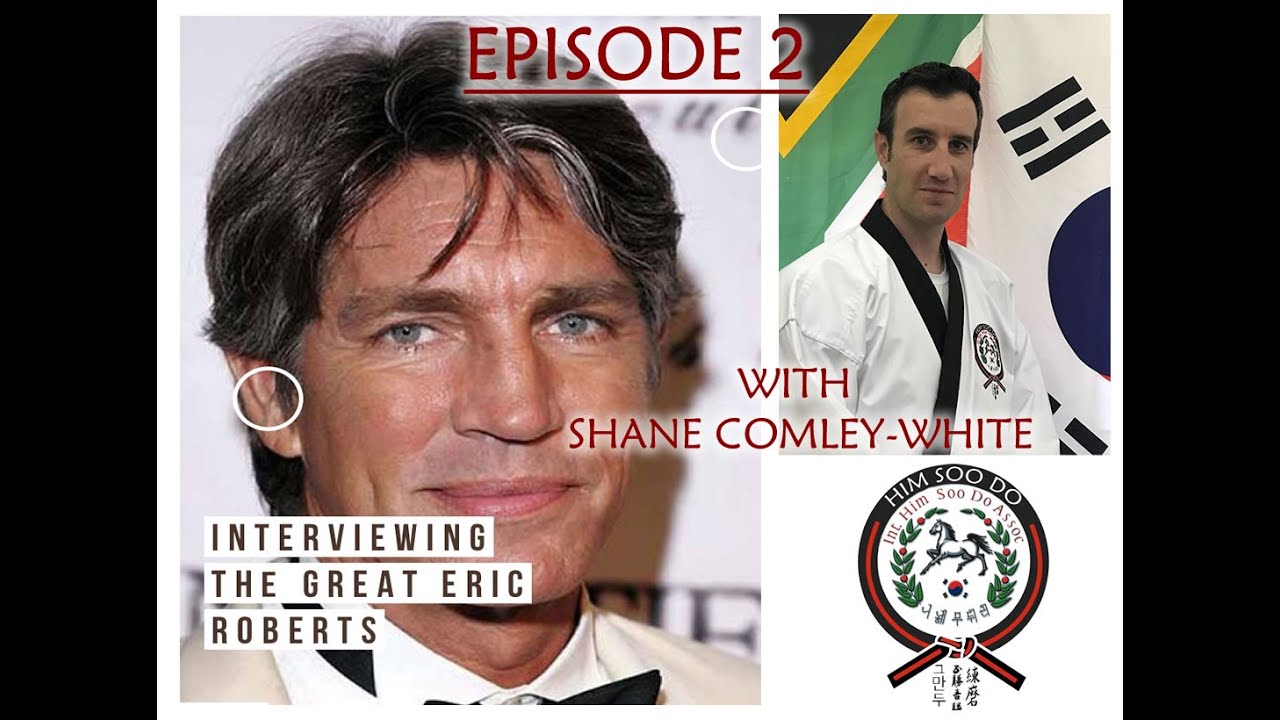 ERIC ROBERTS & SHANE COMLEY-WHITE (EPISODE 2) - Rocking @ The Movies ...