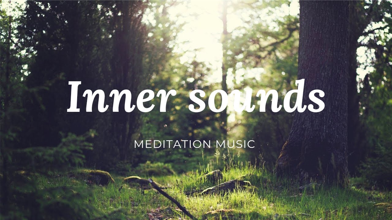 #studymusic #meditation Inner Sounds meditation music, for ...