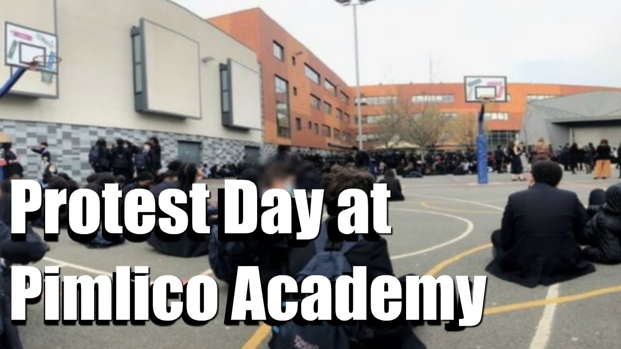 Why Pimlico Academy had a Protest - YouTube