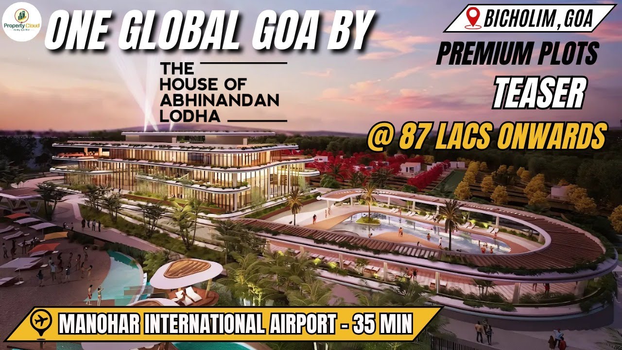 One Global Goa Teaser With Project Reviews, Amenities, Connectivity ...