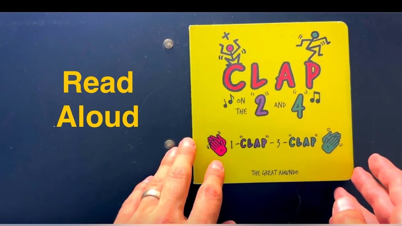 Clap on the 2 and 4 | Fun Toddler Read Aloud & Rhythm Learning! - YouTube