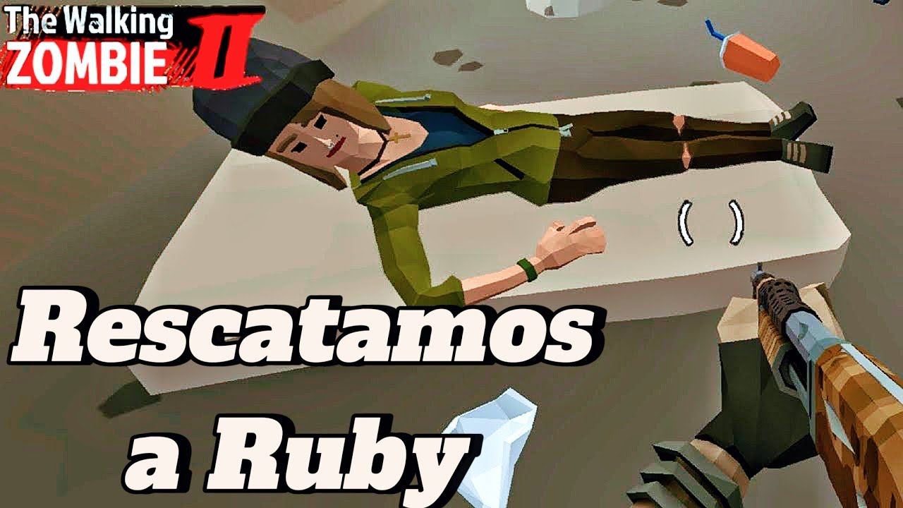 "¡Misión de rescate! 💥 Salvamos a Ruby - The Walking Zombie 2" - YouTube