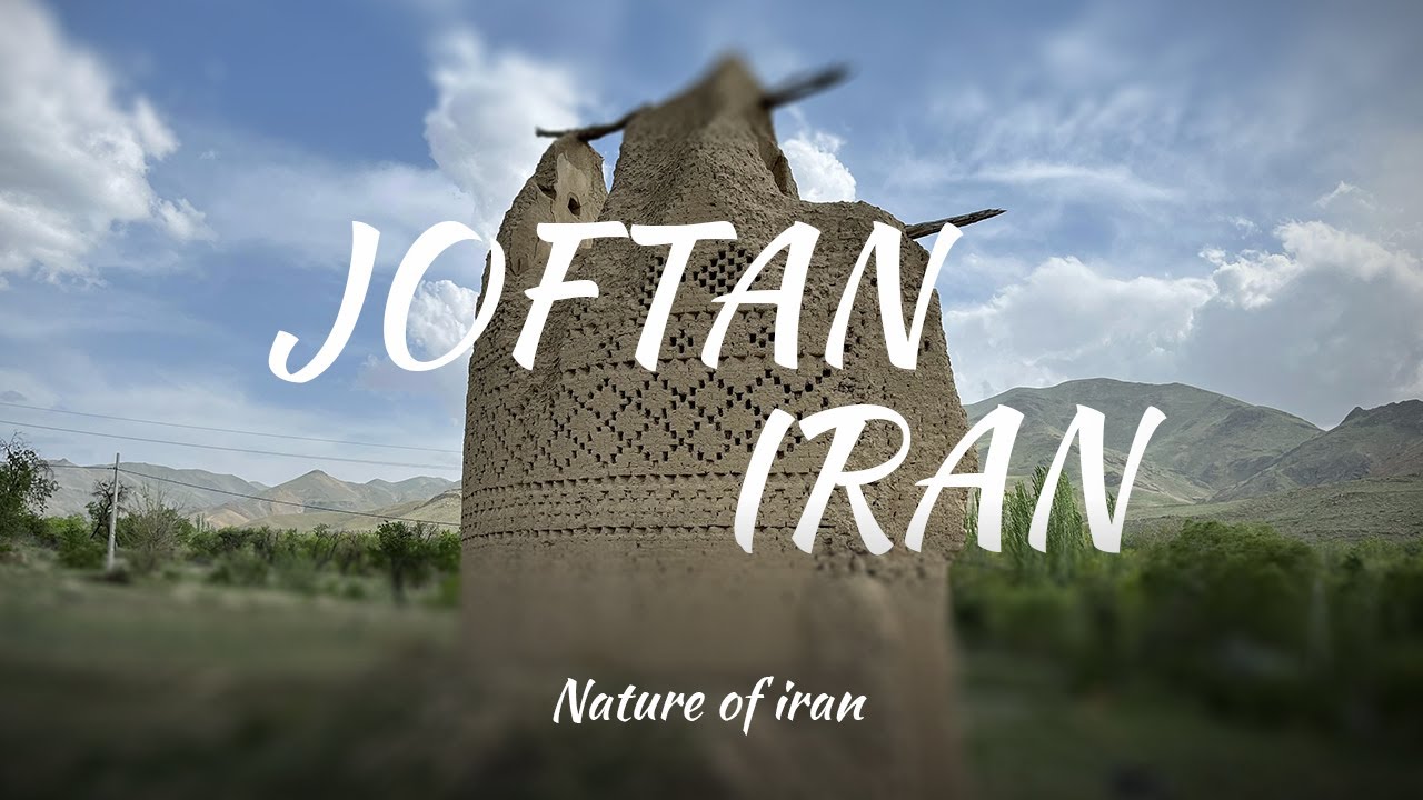 Exploring the Hidden Gem of Joftan Village in Iran's Markazi Province ...