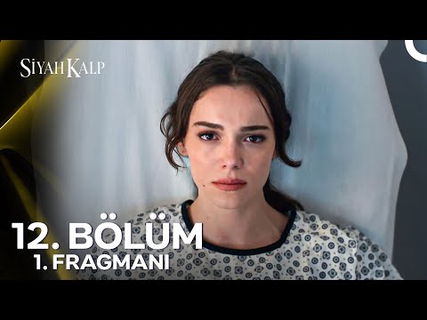 Siyah Kalp 12. Bölüm 1. Fragmanı | \