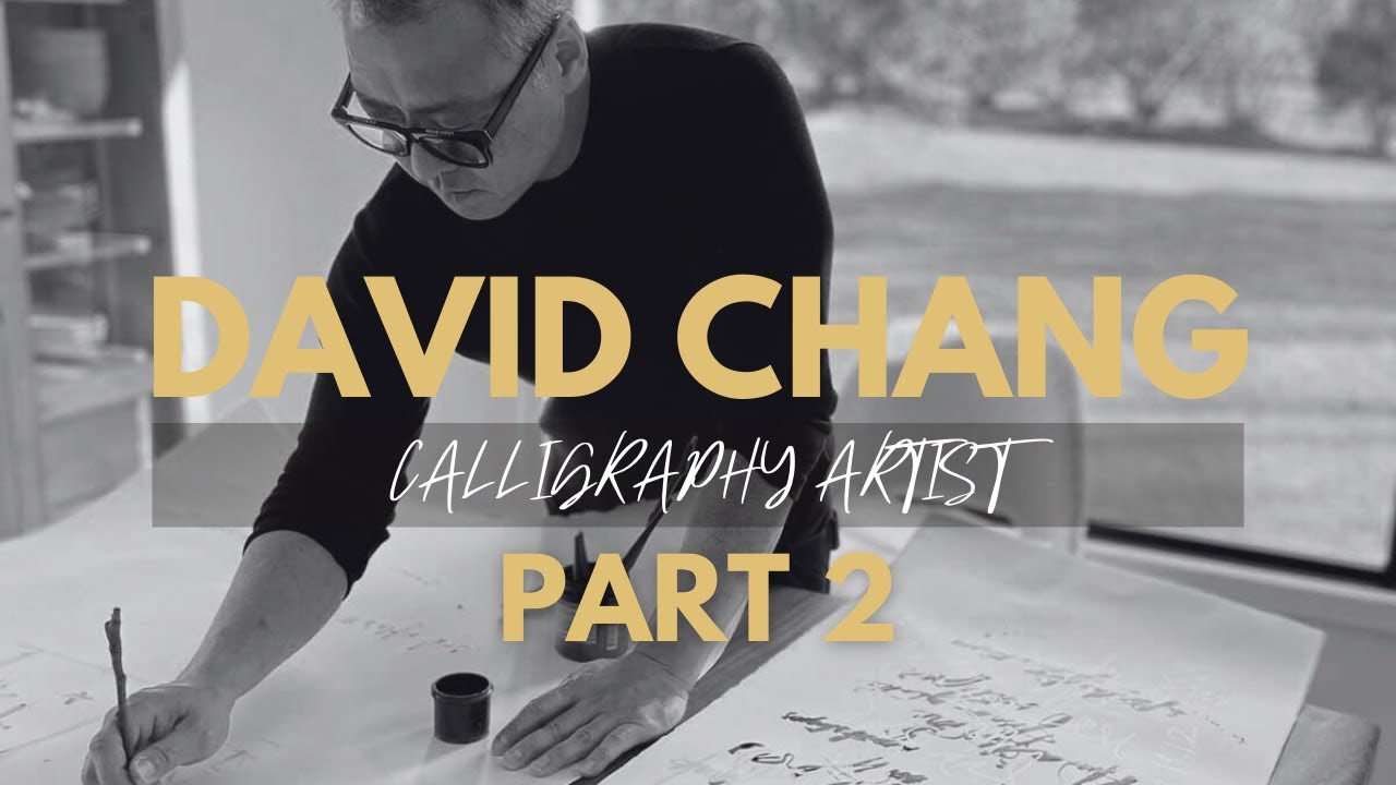 Calligraphy Artist David Chang's Spiritual Journey Through His Work ...