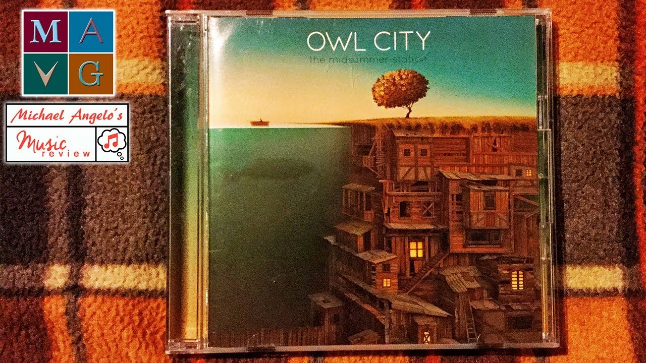 ♬Music Review 〜「the midsummer station」by OWL CITY ♬ - YouTube