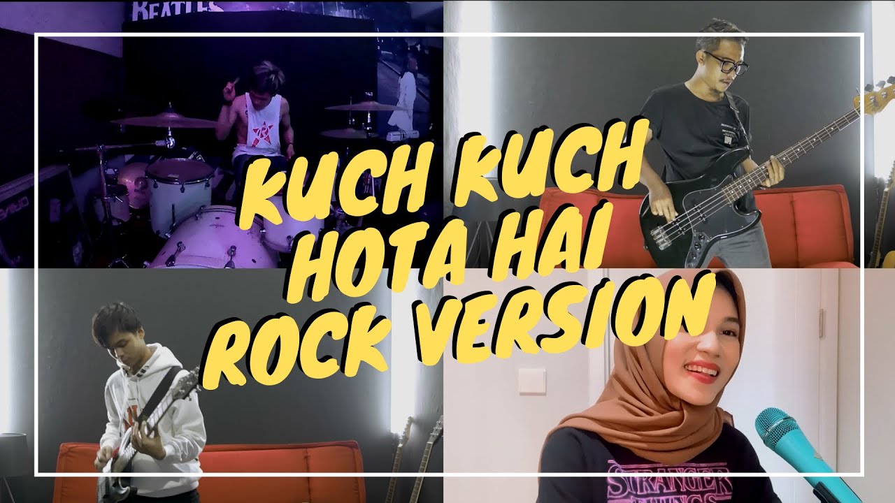 Kuch Kuch Hota Hai - ROCK Version by Jeje GuitarAddict ft Shella Ikhfa ...