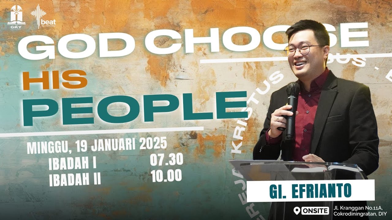 Khotbah - 19 Januari 2025 - God Choose His People - GI. Efrianto - YouTube