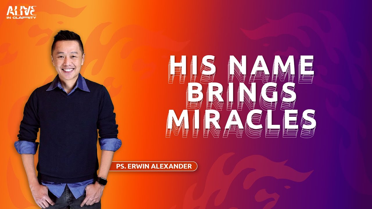 His Name Brings Miracles | Pastor Erwin Alexander - YouTube