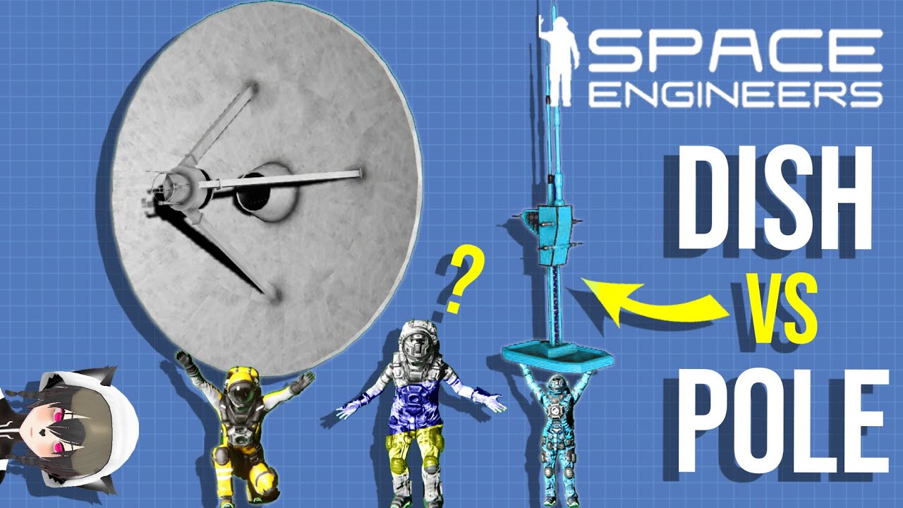 Dish Antenna vs Pole Antenna on Space Engineers - Which One to Use ...