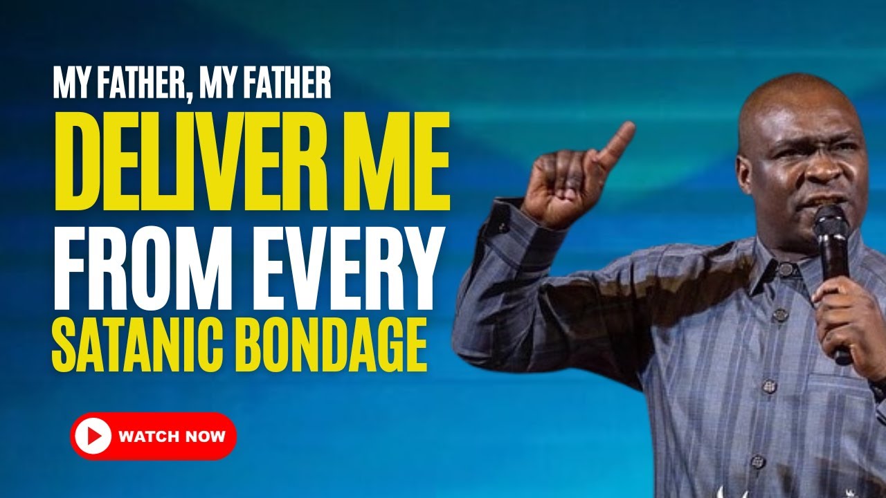 🔥 MY FATHER MY FATHER, SET ME FREE FROM EVERY DEMONIC BONDAGE & SPELL ...