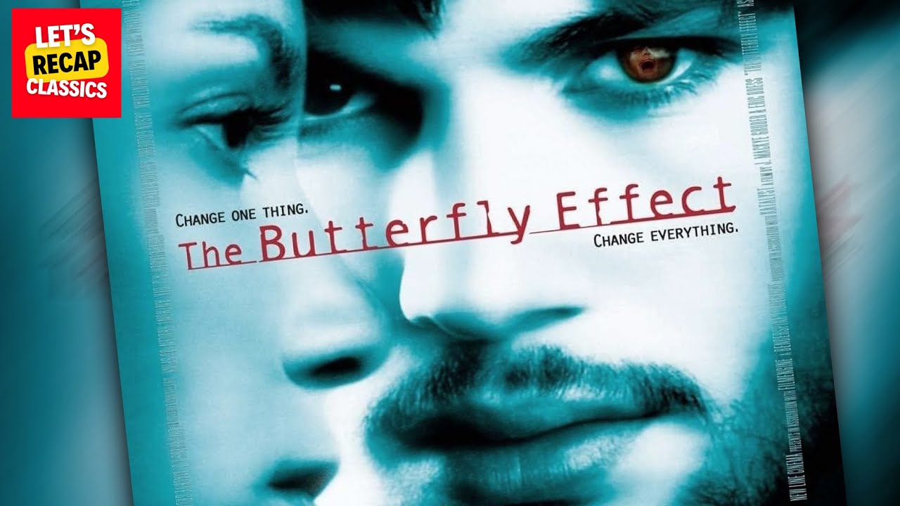 The Butterfly Effect (2004) || Time Travel Recap || Let's Recap ...