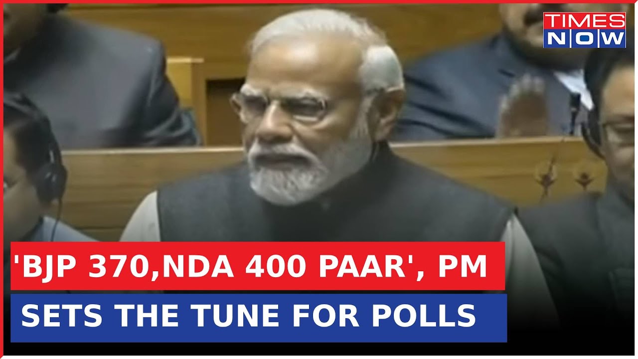 'Abki Baar 400 Paar', PM Modi's Historical Speech At Parliament Of ...