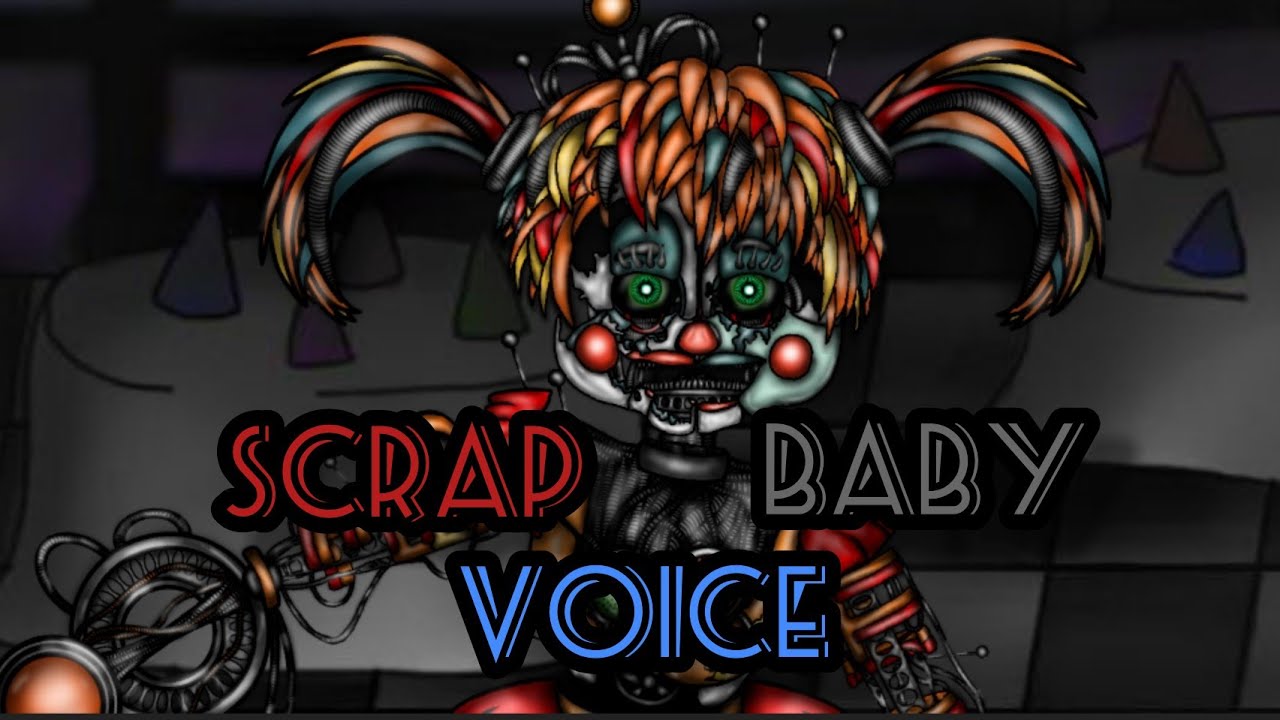 (Dc2/FNaF) SCRAP BABY VOICE LINES + SUBTITLES - YouTube