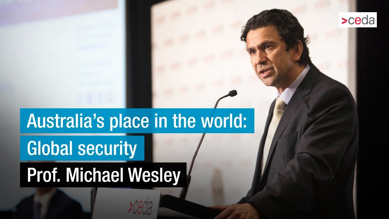 Australia's place in the world - Global security - Professor Michael ...