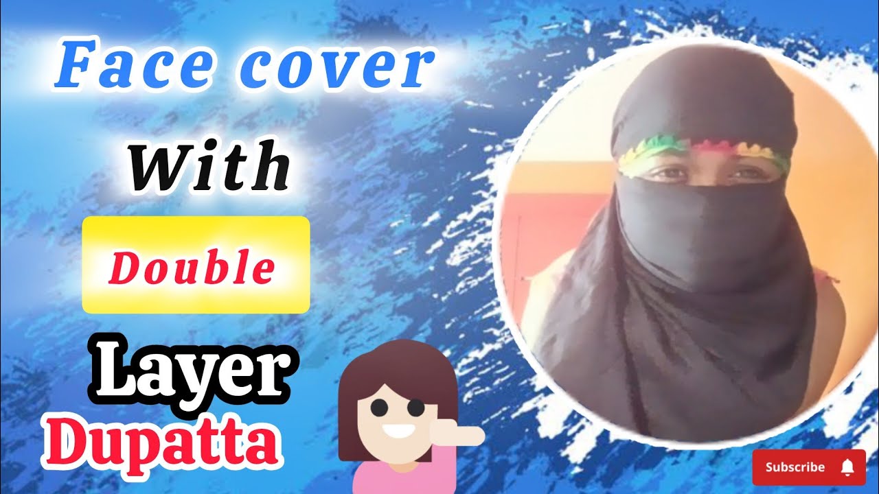 How To Cover Your Face With Double Layer Dupatta | full face cover with ...