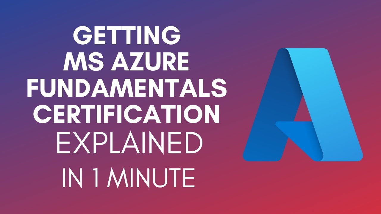 How To Get Microsoft Azure Fundamentals (AZ-900) Certification? (2024 ...